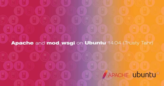 Apache and mod_wsgi on Ubuntu 14.04 (Trusty Tahr) | Linode Docs