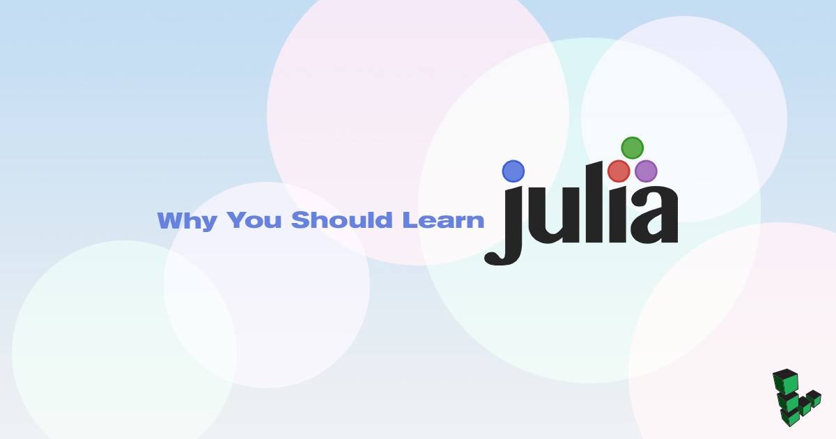 Why You Should Learn Julia | Linode Docs