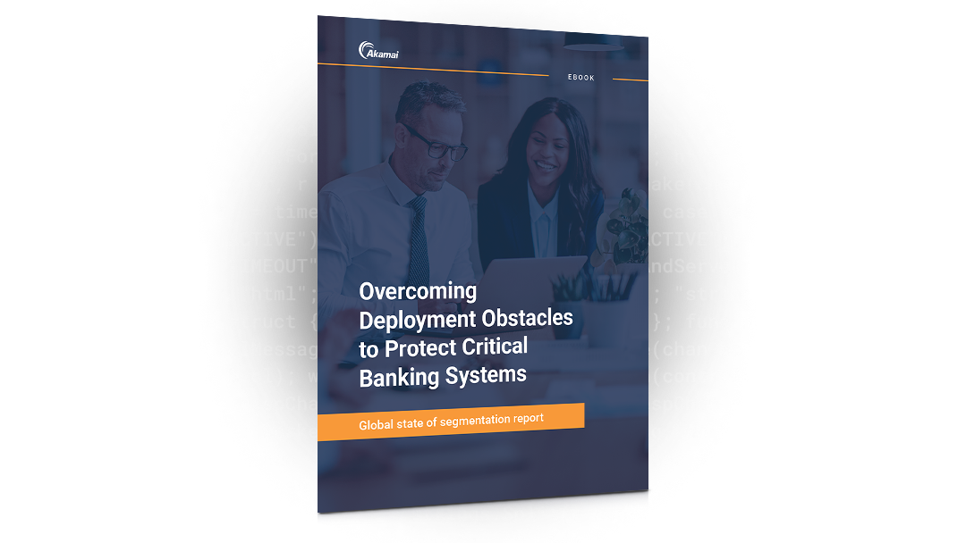 Overcoming Deployment Obstacles to Protect Critical Banking Systems ...