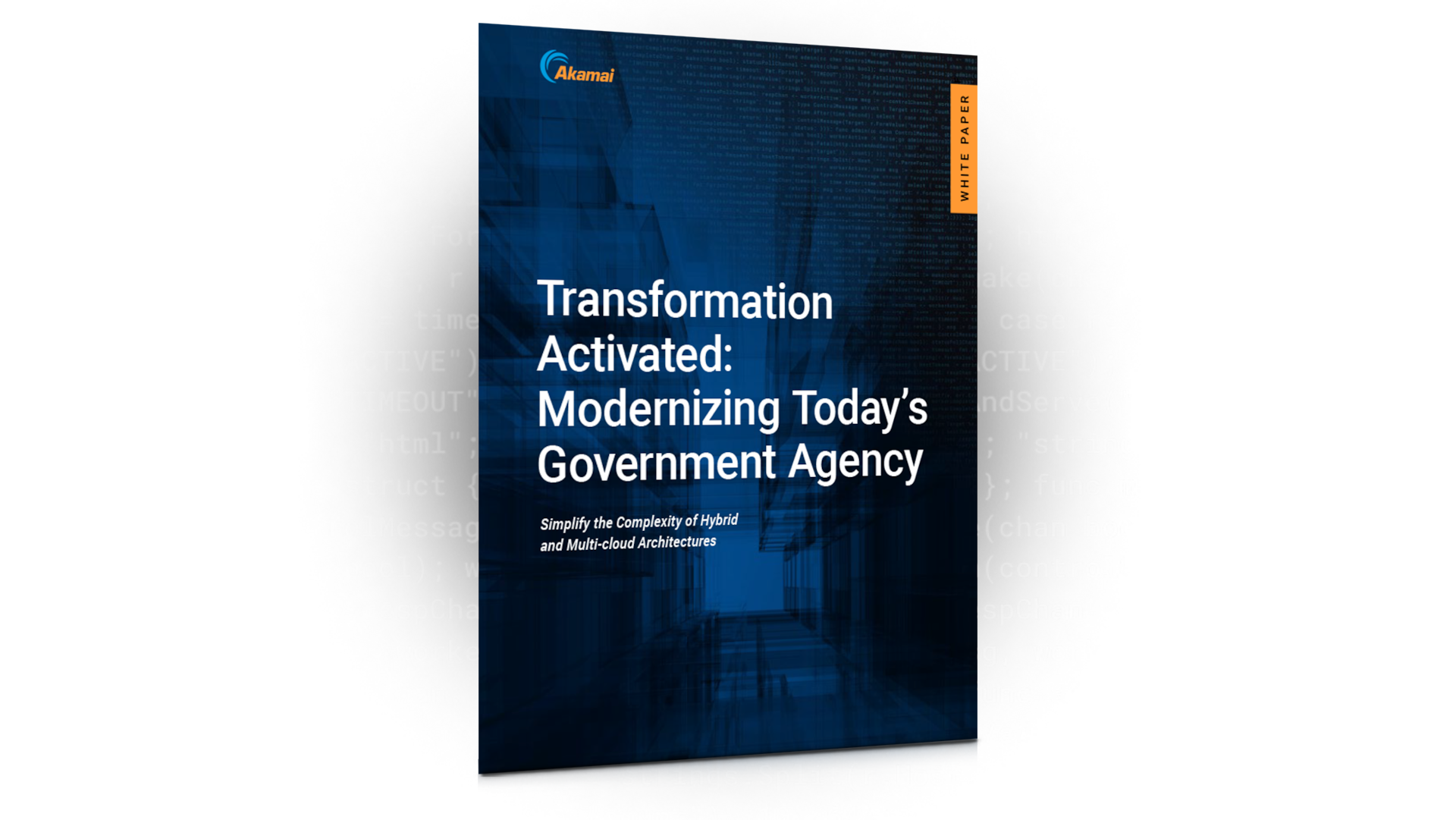 Transformation Activated: Modernizing Today’s Government Agency | Akamai