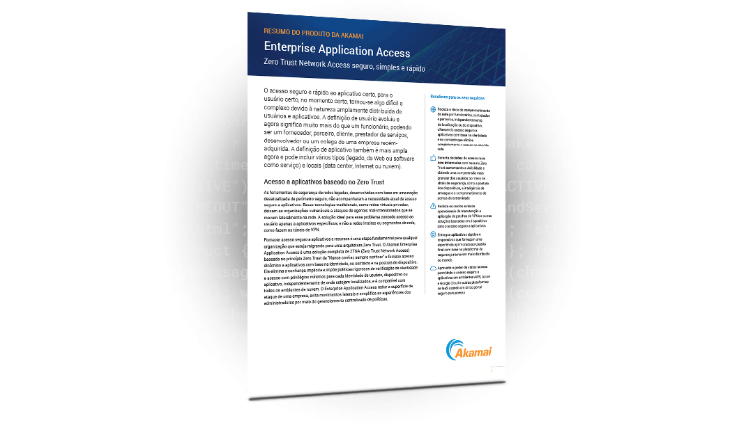 Akamai Enterprise Application Access - Solução Zero Trust | Akamai